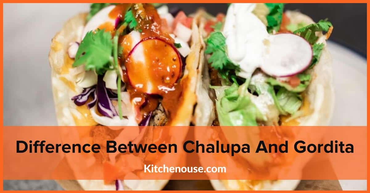 Difference Between Chalupa And Gordita
